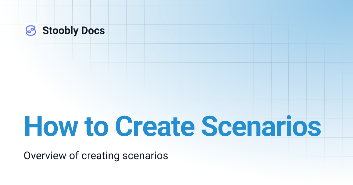 How to Create Scenarios | Stoobly Docs