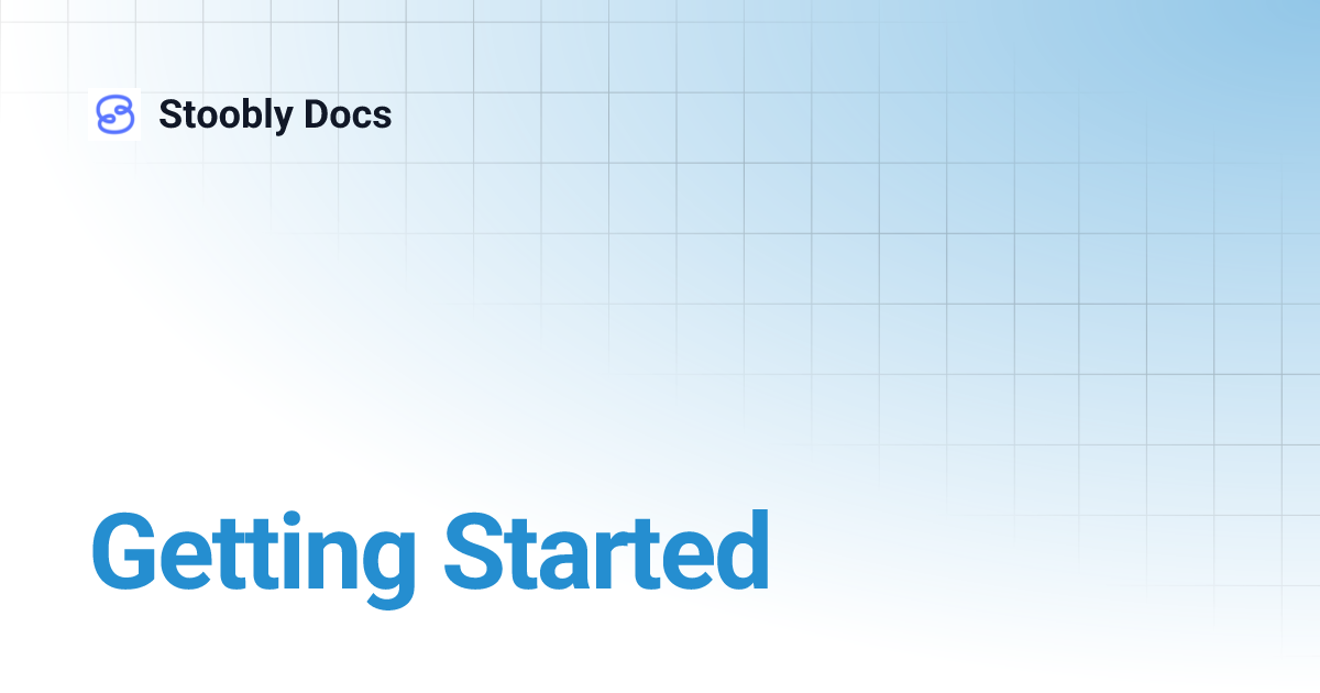 Getting Started | Stoobly Docs